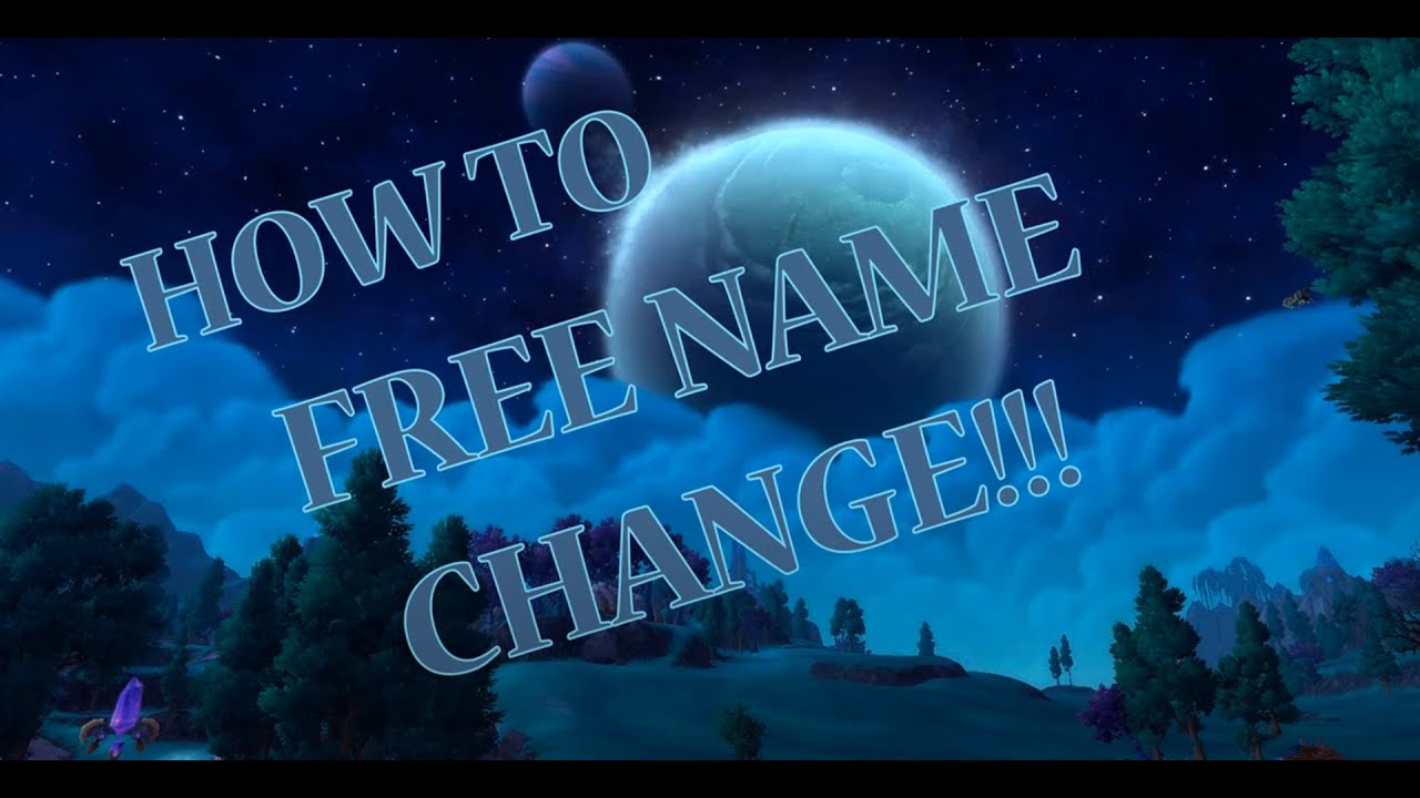 HOW TO WOW Free Name Change YouTube how-to-wow-free-name-change-youtube