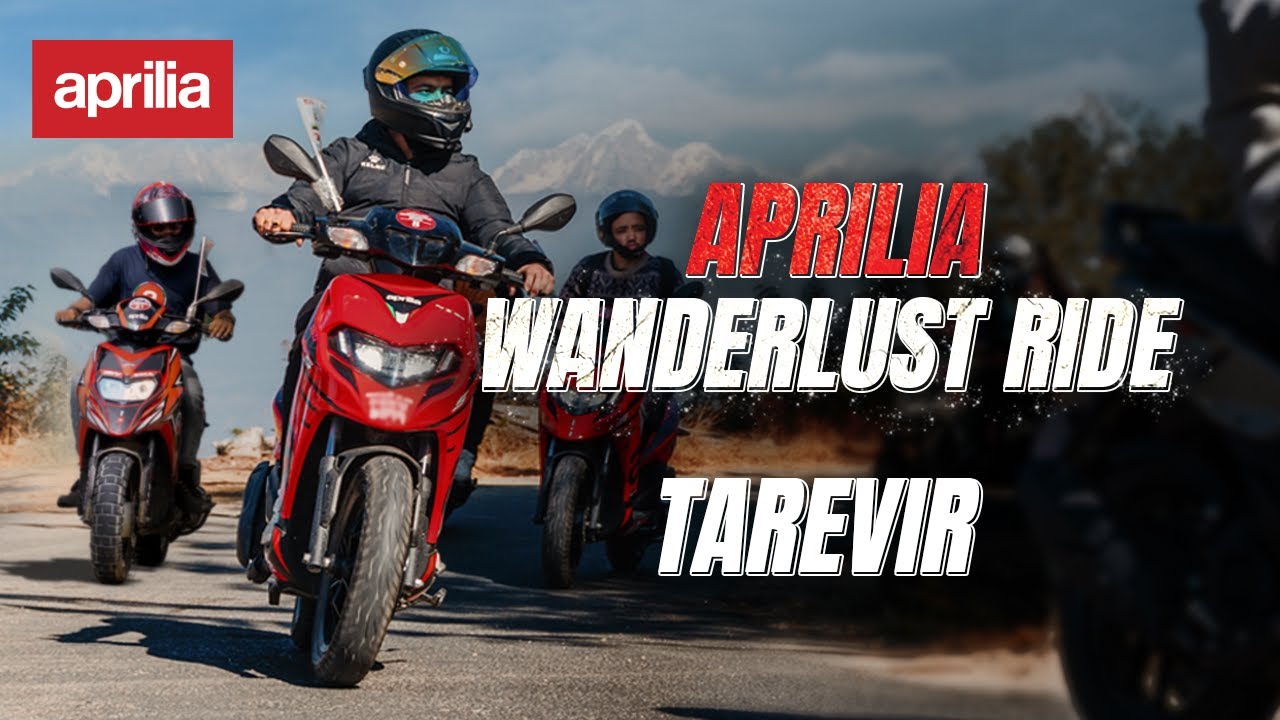 Aprilia Wanderlust ride | Tarevir - YouTube