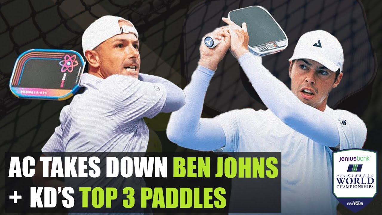 AC Take Down Ben Johns + KD's Top 3 Paddles - YouTube