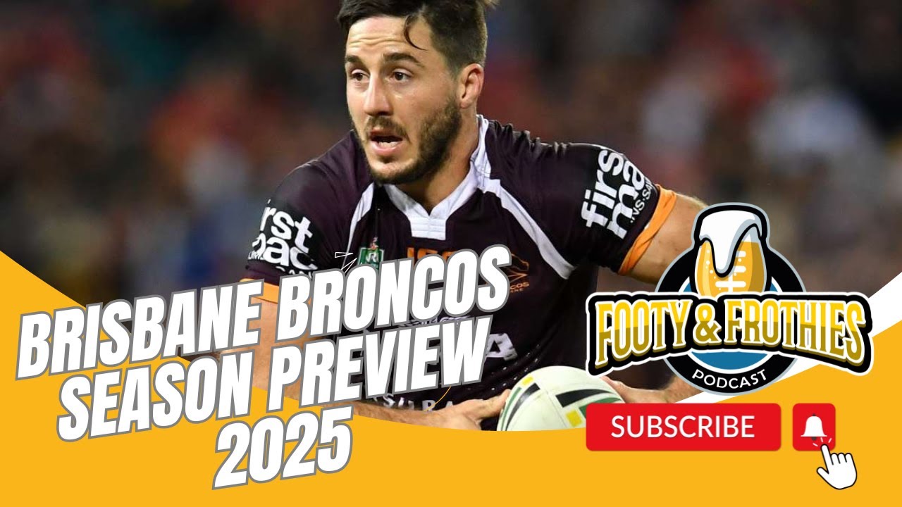 Brisbane Broncos 2025 - NRL Season Preview - YouTube