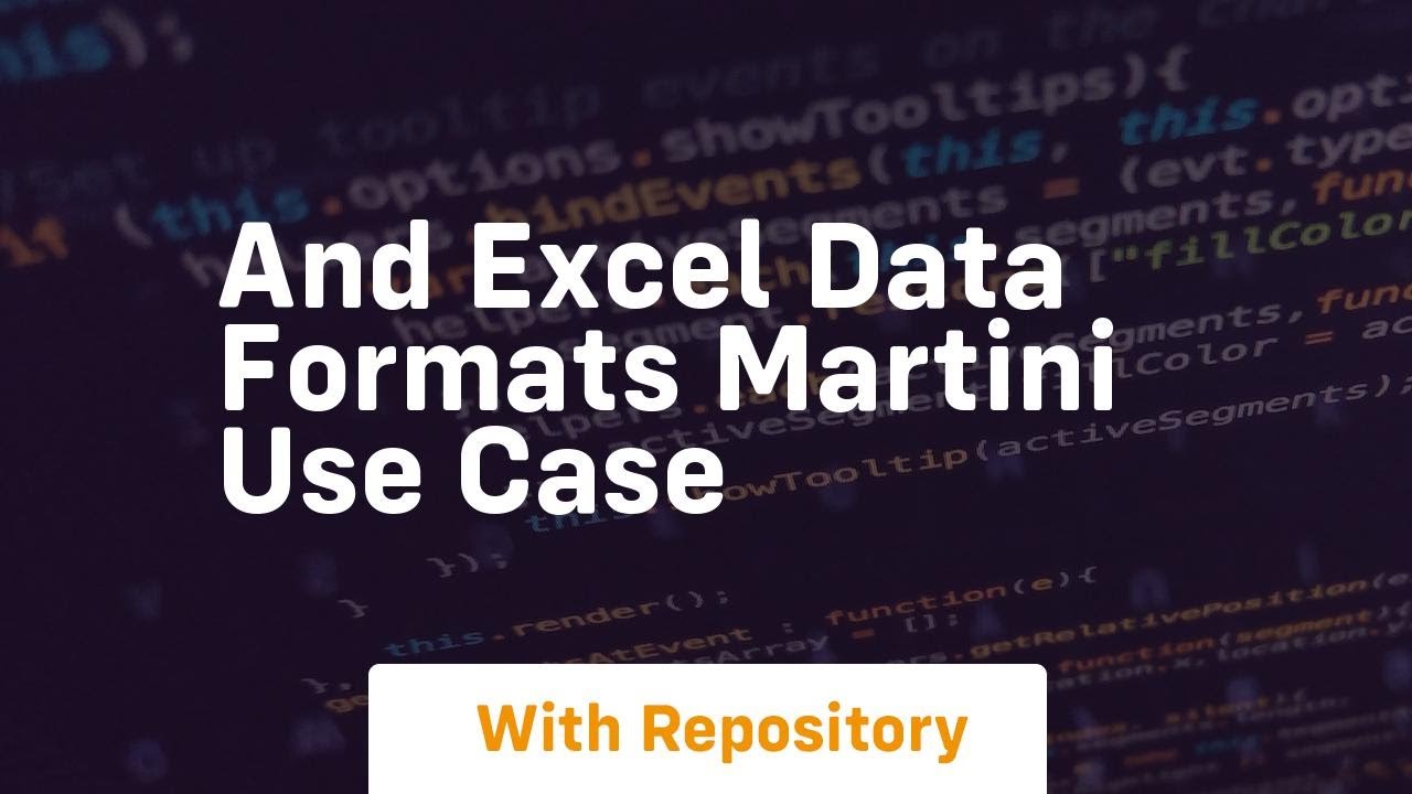 And excel data formats martini use case - YouTube