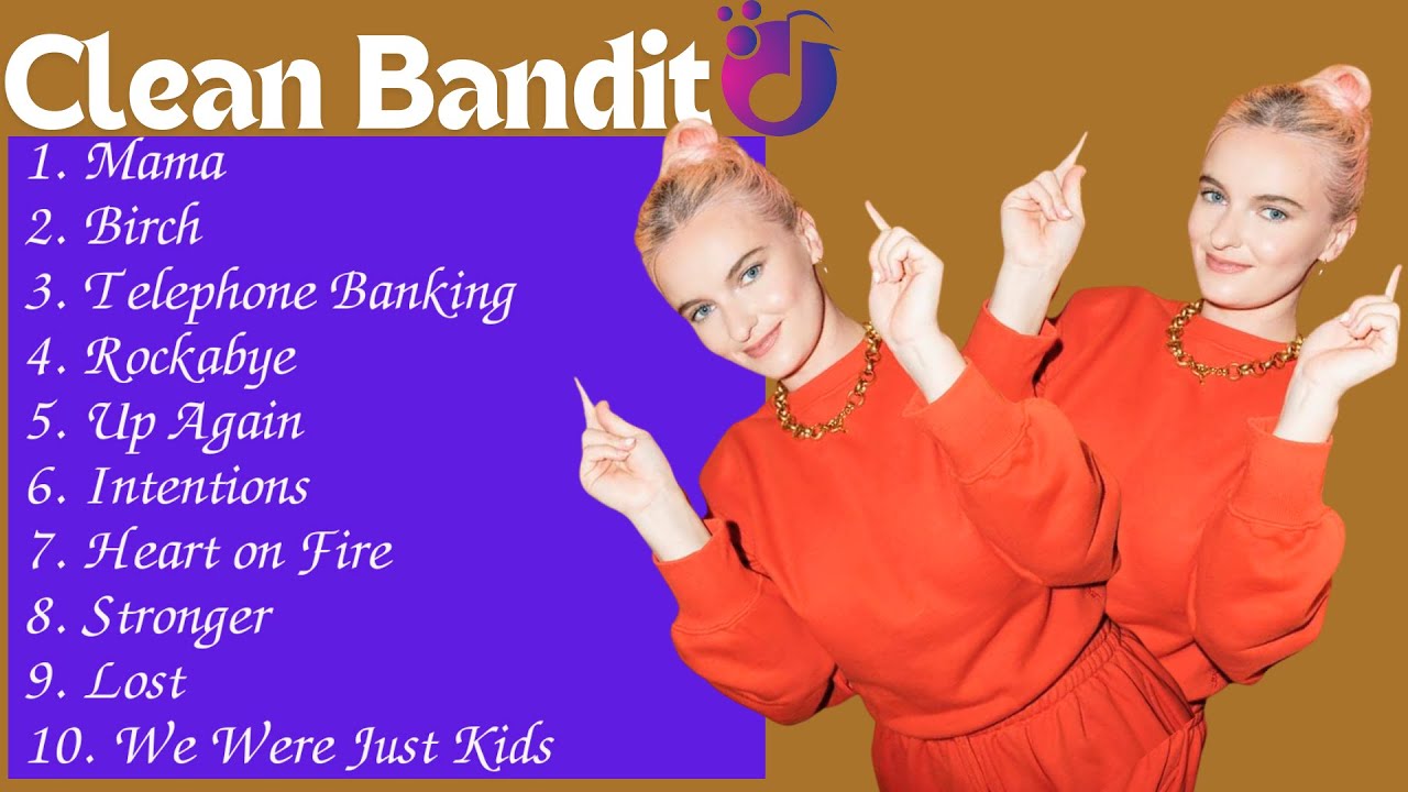 Clean Bandit Playlist ~ Greatest Hits 2024 - YouTube