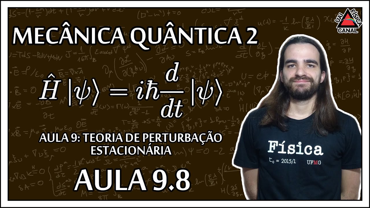 Mecânica Quântica 2 - Hamiltoniano da estrutura fina - Aula 9.8 - YouTube