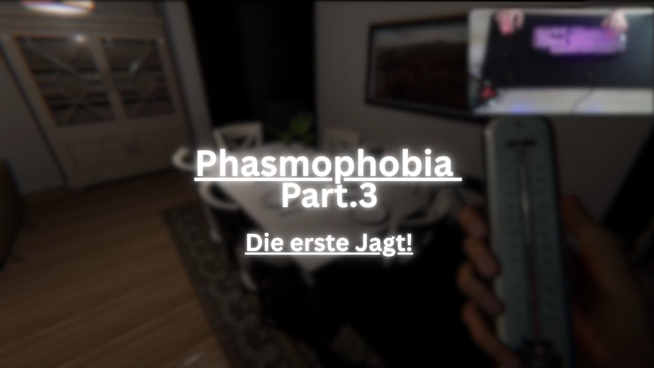 Phasmophobia Part. 3. ( Die erste Jagt! ) - YouTube