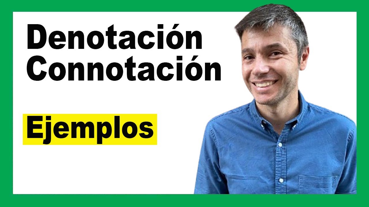 DENOTACIÓN y CONNOTACIÓN: qué son y cómo diferenciarlas con ejemplos ...