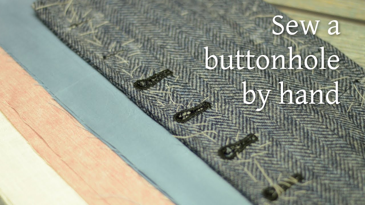 How to Sew a Buttonhole by Hand Part I - Layout - YouTube