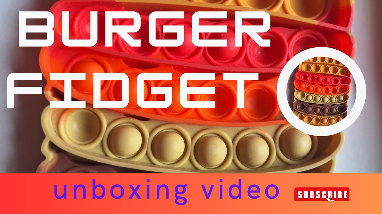 3:56 Minutes Satisfying Burger pop it Fidget Unboxing || ASMR || Oddly ...
