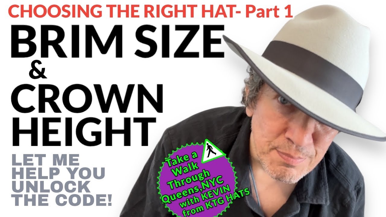 Choosing The Appropriate BRIM SIZE & CROWN HEIGHT - Fedora Basics ...