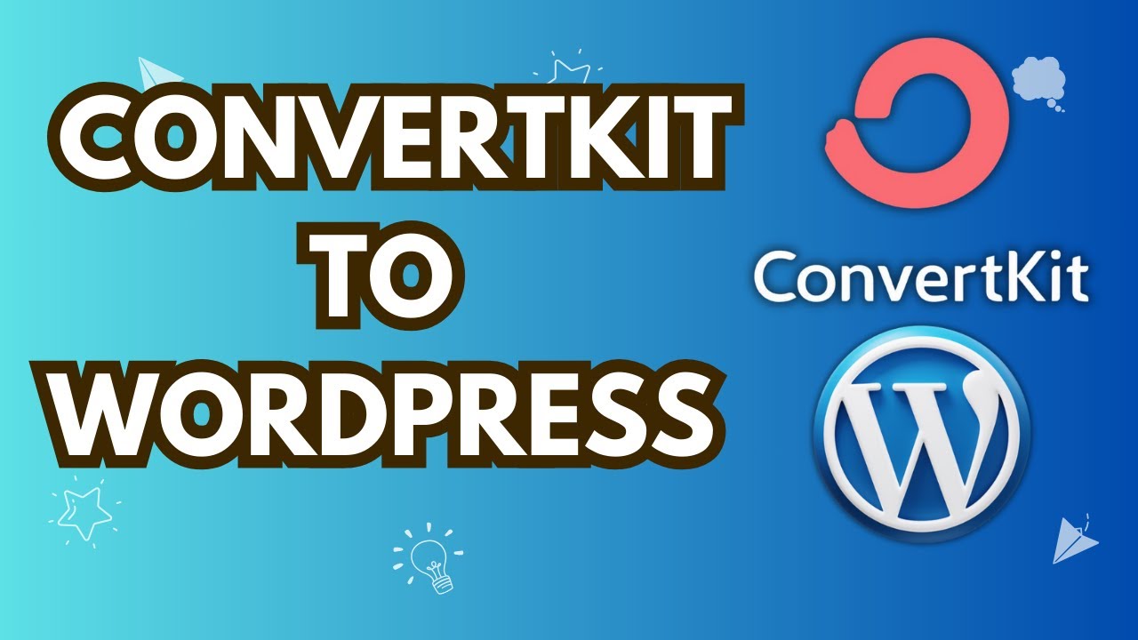 How To Connect Convertkit To Wordpress | Elevate Your Website | 2024 ...