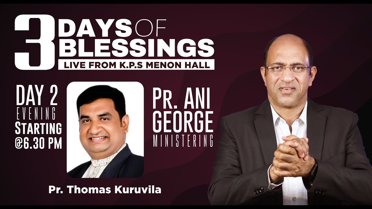 3Days of Blessings || Day-02 || Session-02 || Sermon by Pr. Thomas Kuruvila || Pr. Ani George ...