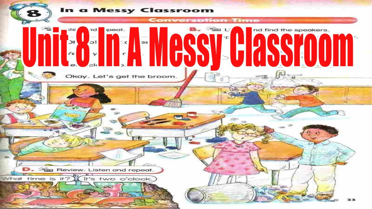 English Time Student Book 2: Unit 8 In A Messy Classroom | Tiếng Anh Vỡ ...