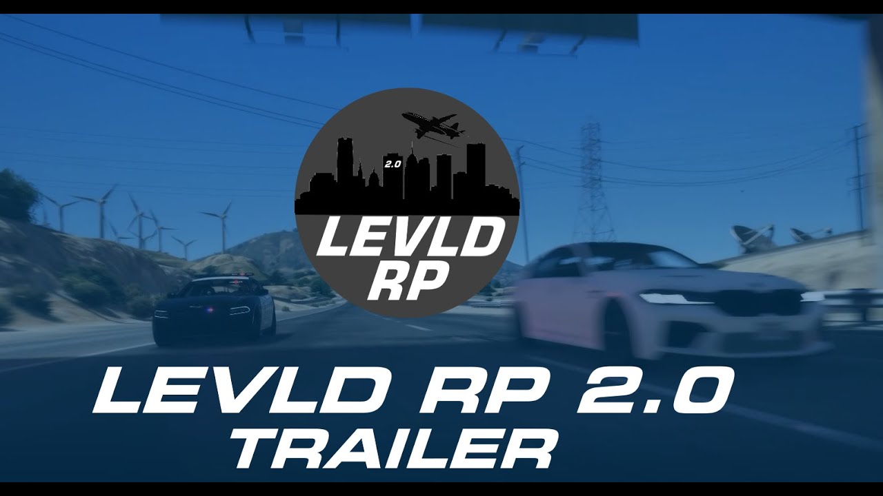 LEVLD RP 2.0 - GTA RP - Official Trailer - YouTube