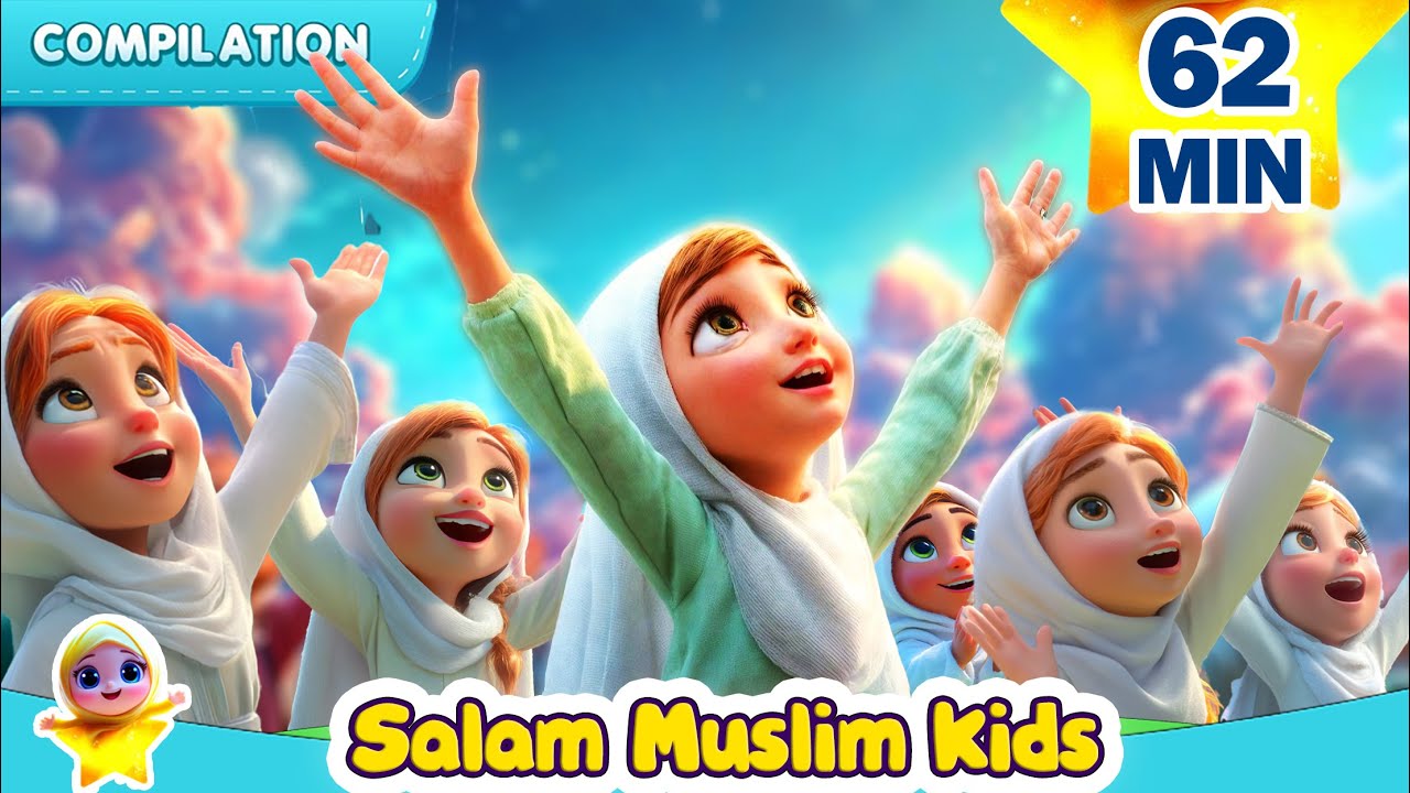 We Love Allah ️ 1 Hour Islamic Songs & Joyful Rhymes for Muslim Kids ...