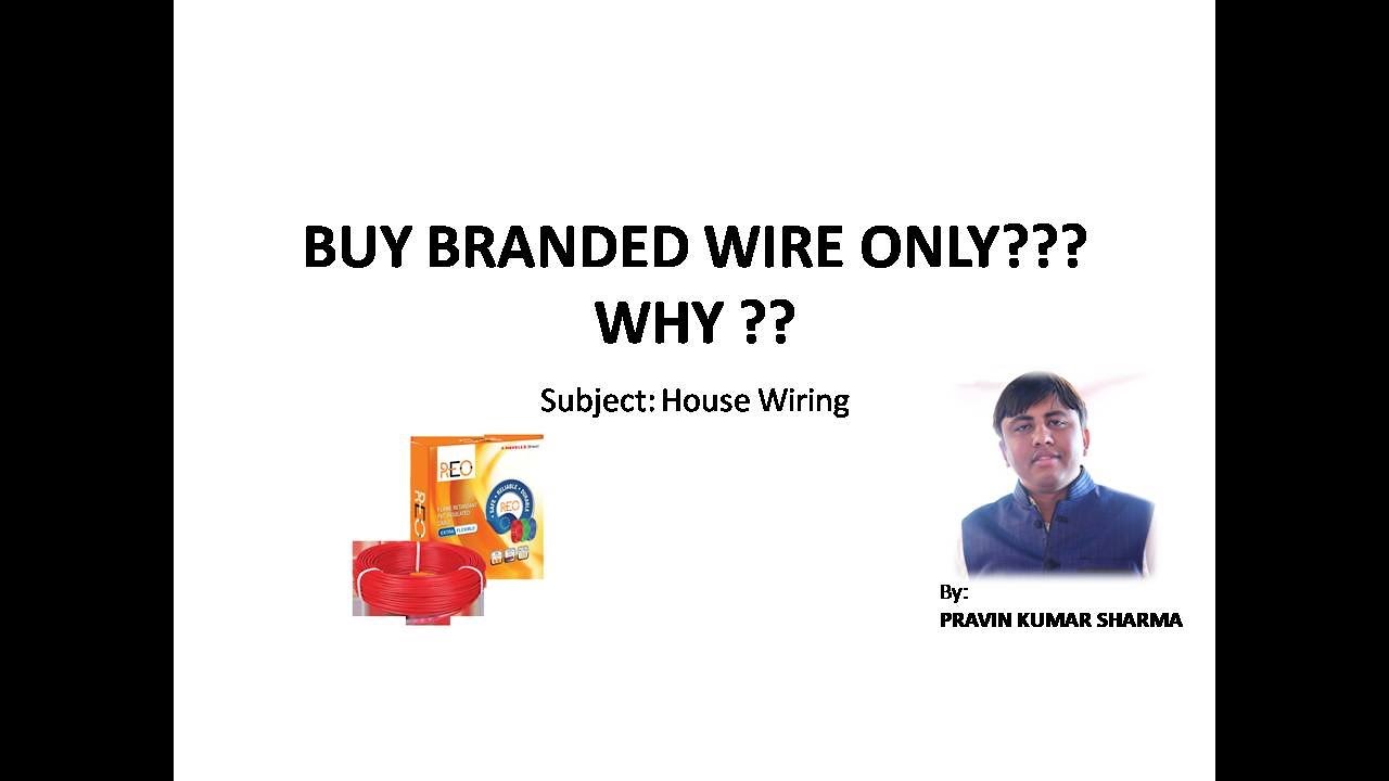 Why, Buy Branded wire only ??? - YouTube