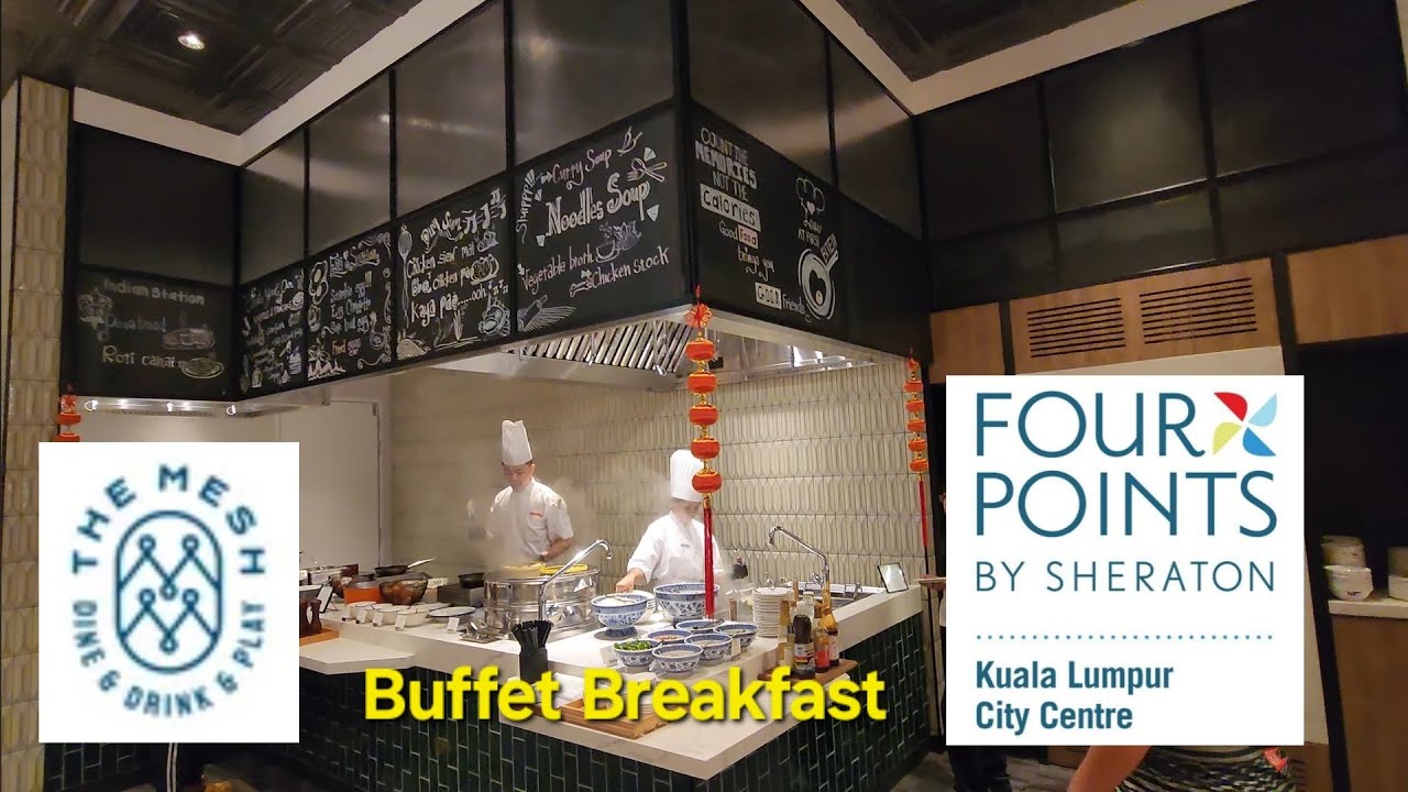 The Mesh Buffet Breakfast in Four Points by Sheration Kuala Lumpur City ...