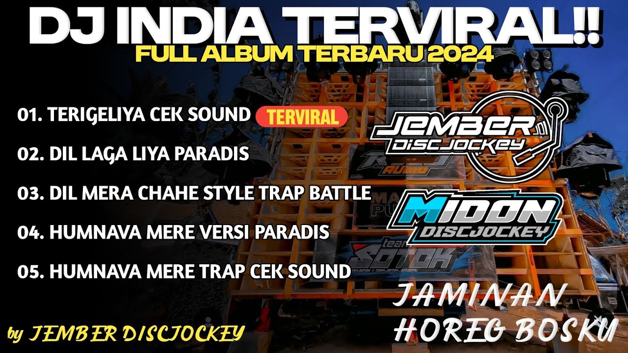FULL ALBUM DJ INDIA TERVIRAL TERBARU 2024 | BASS SUPER DUPER HOREG BY ...