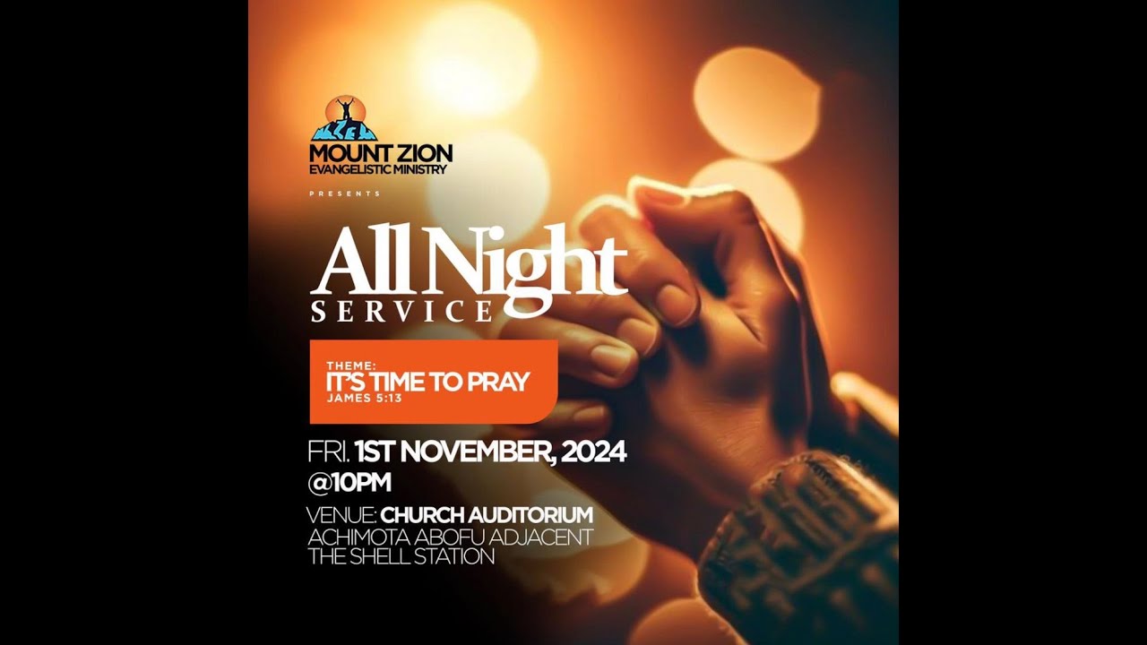 Mount Zion Evangelistic Ministry All-Night Service Live Stream - YouTube
