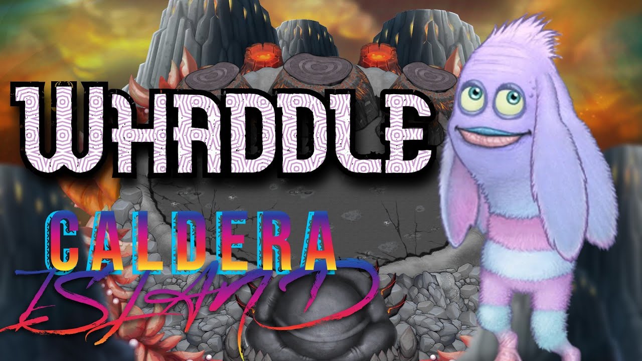 My Singing Monsters | Whaddle - Caldera Island [feat. TEE] - YouTube