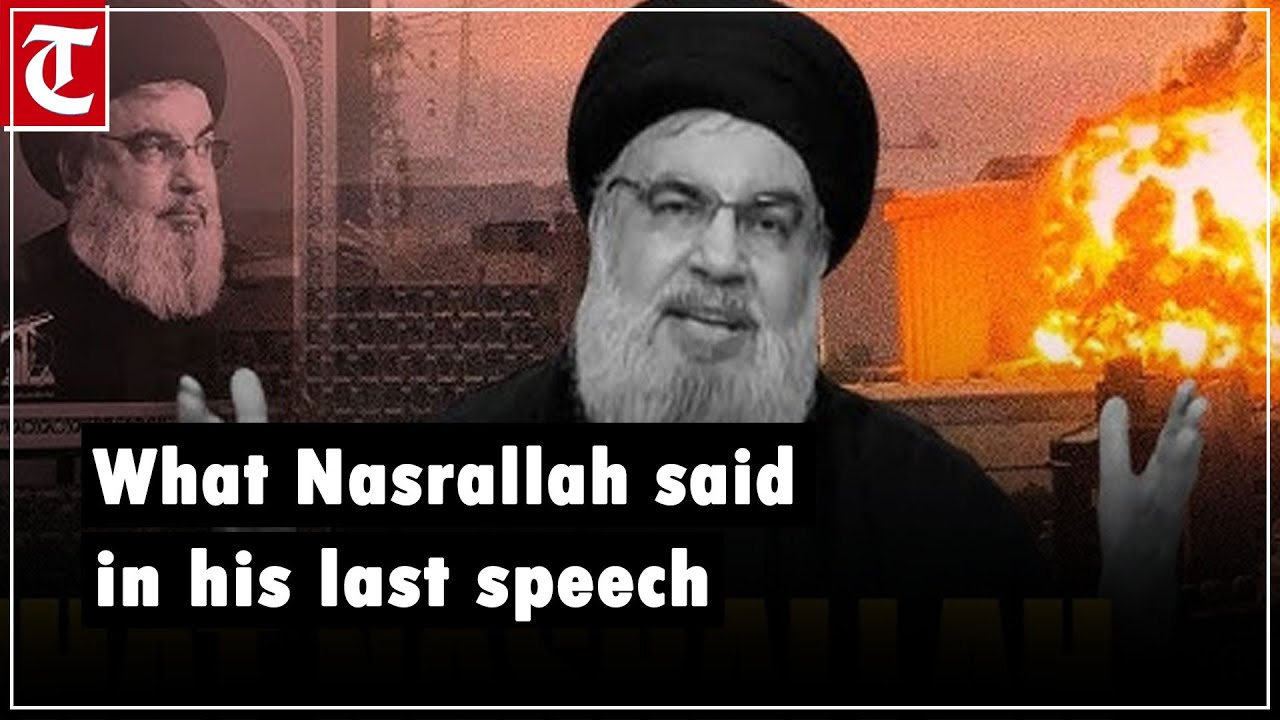 What Hezbollah boss Nasrallah said in his last speech before Israel’s ...