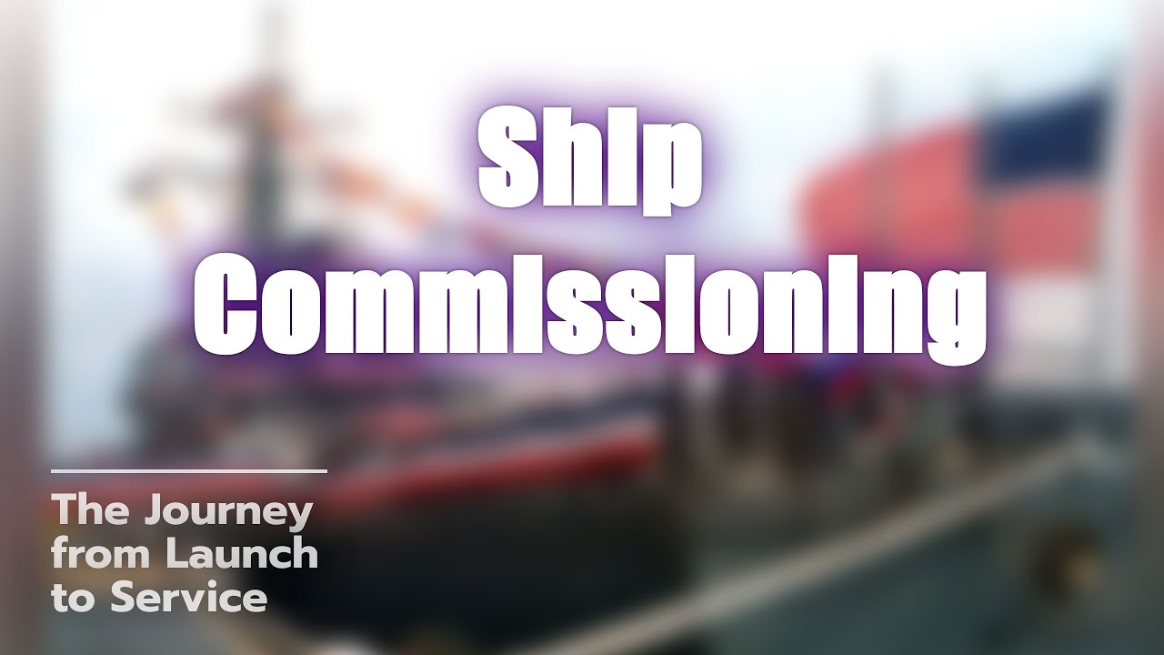Unveiling Ship Commissioning: The Secrets of Naval Traditions! ⚓🔍 - YouTube