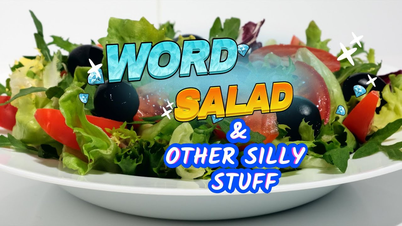 WORD SALAD - YouTube