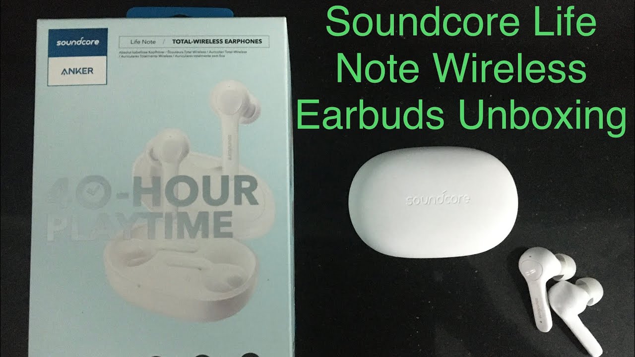 Soundcore Lifenote Wireless Earbuds unboxing video - YouTube