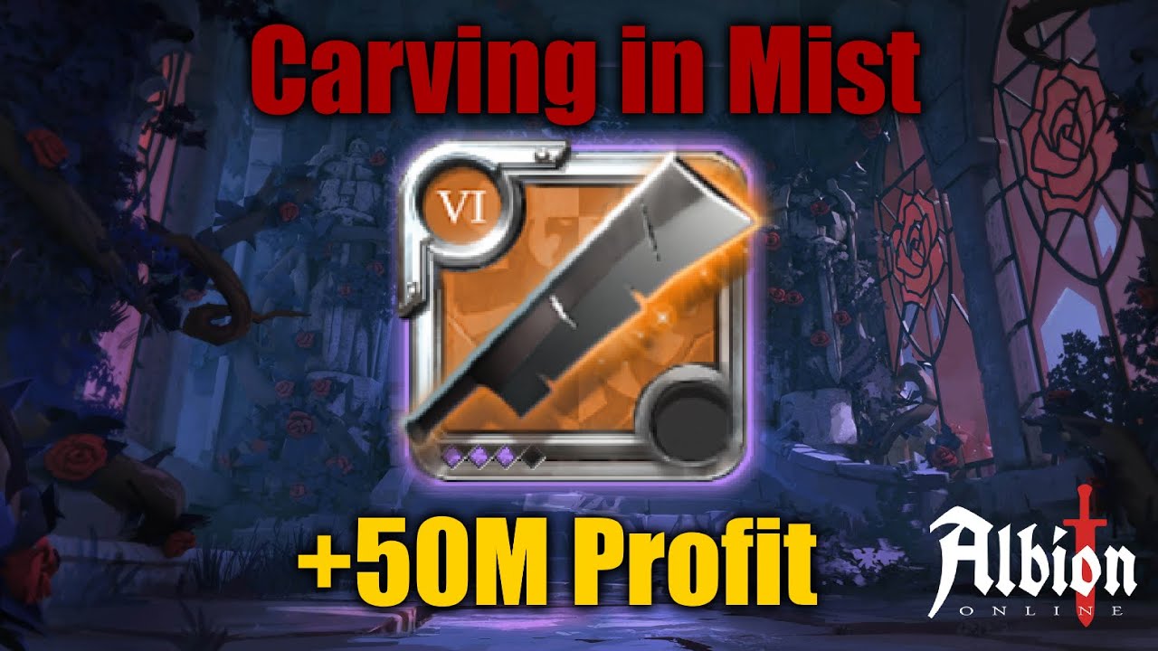 Albion Online | Carving in MIst | 8.3 Kill 50M Profit with Carving ...