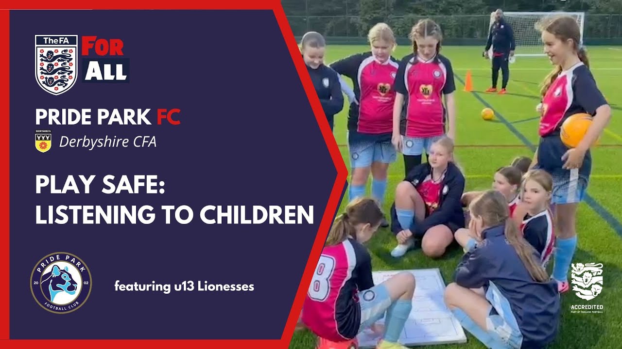 FA 'PLAY SAFE - LISTENING TO CHILDREN' FEATURING THE U13 LIONESSES ...