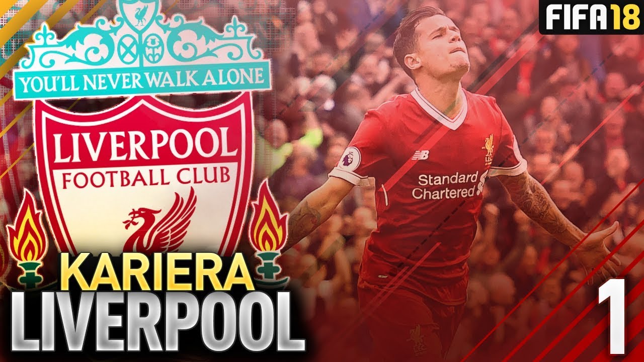 FIFA 18 | KARIERA LIVERPOOL FC | #01 - Nowa dynastia, nowa historia ...