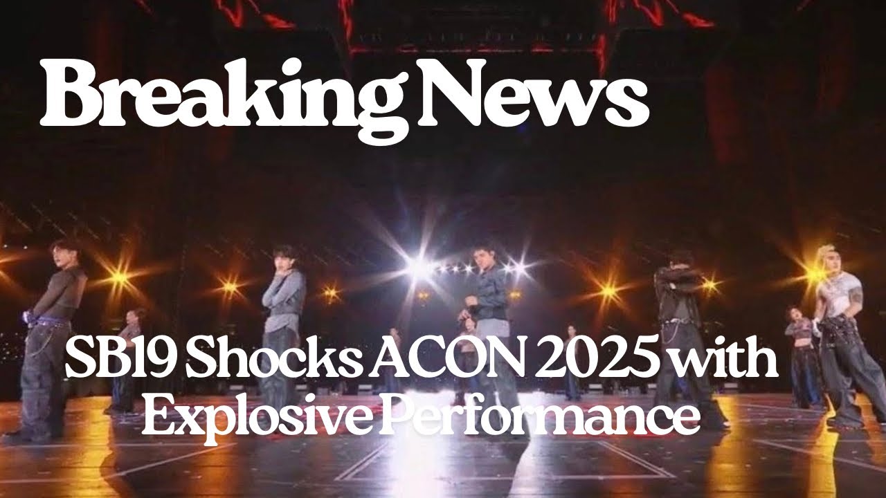 BREAKING NEWS! SB19 Dominates ACON 2025 Stage in High Energy ...