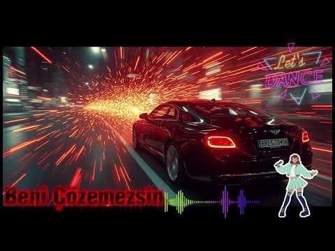 Beni Çözemezsin - Arabada Son Ses Full Bass Kopmalık