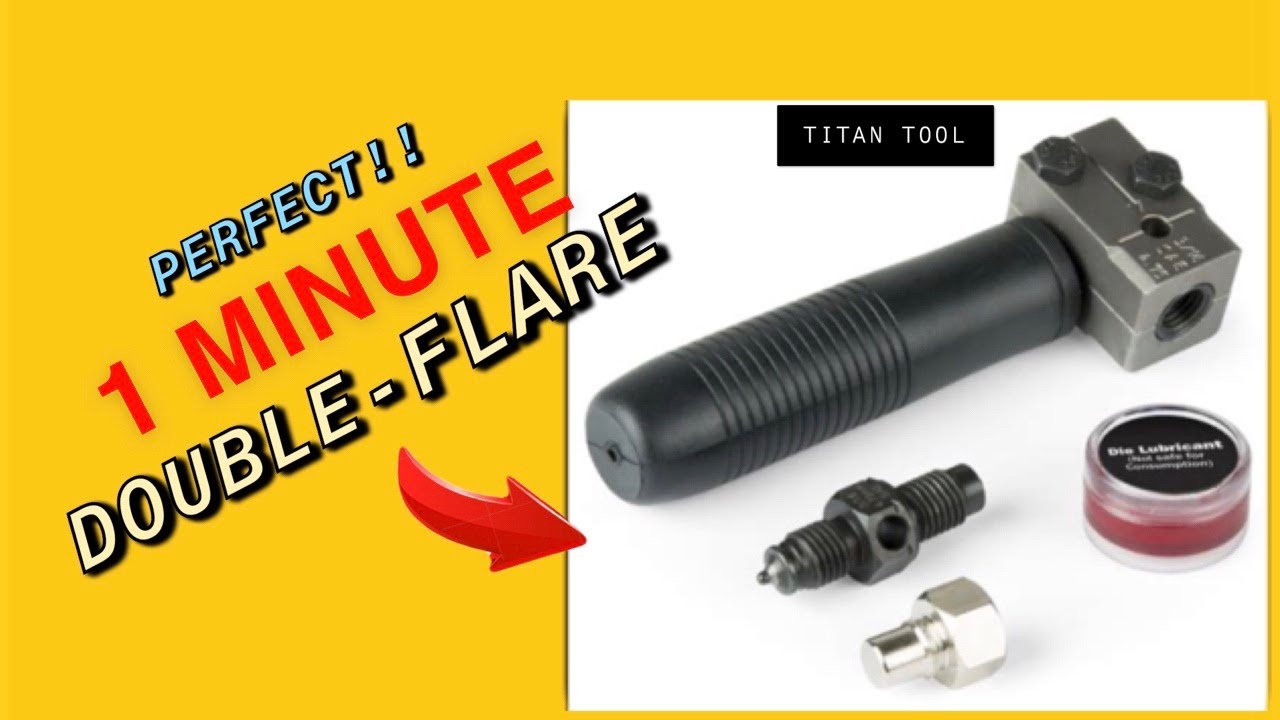 1 Minute Double Flare-Easy With Titan Flare Tool!! - YouTube