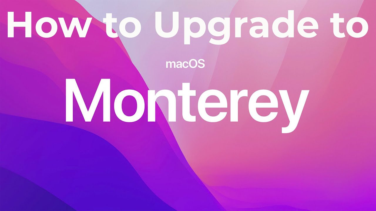 How to Upgrade to Monterey Mac OS X 12 - YouTube
