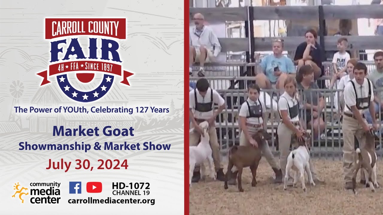 Carroll County 4-H & FFA Fair Market Goat Showmanship and Market Show 7 ...