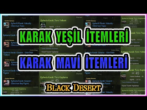 Black Desert - Karak İtemleri - Yeşil / Mavi İtemler - Malzemeler - Tasarım Planı - İtem Rehber BDO