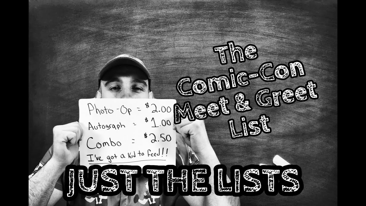 Just the Lists: The Comic-Con Meet & Greet List - YouTube