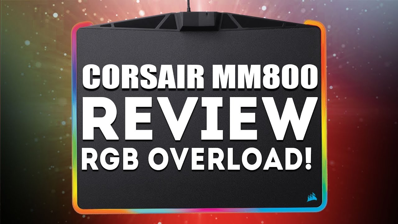 Corsair MM800C Mousepad Review - RGB Overload? - YouTube