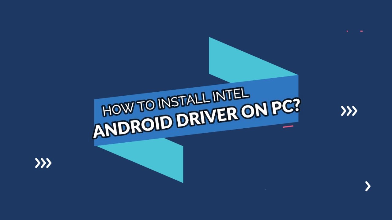 HOW TO INSTALL INTEL ANDROID USB DRIVER ON PC? [2020] - YouTube