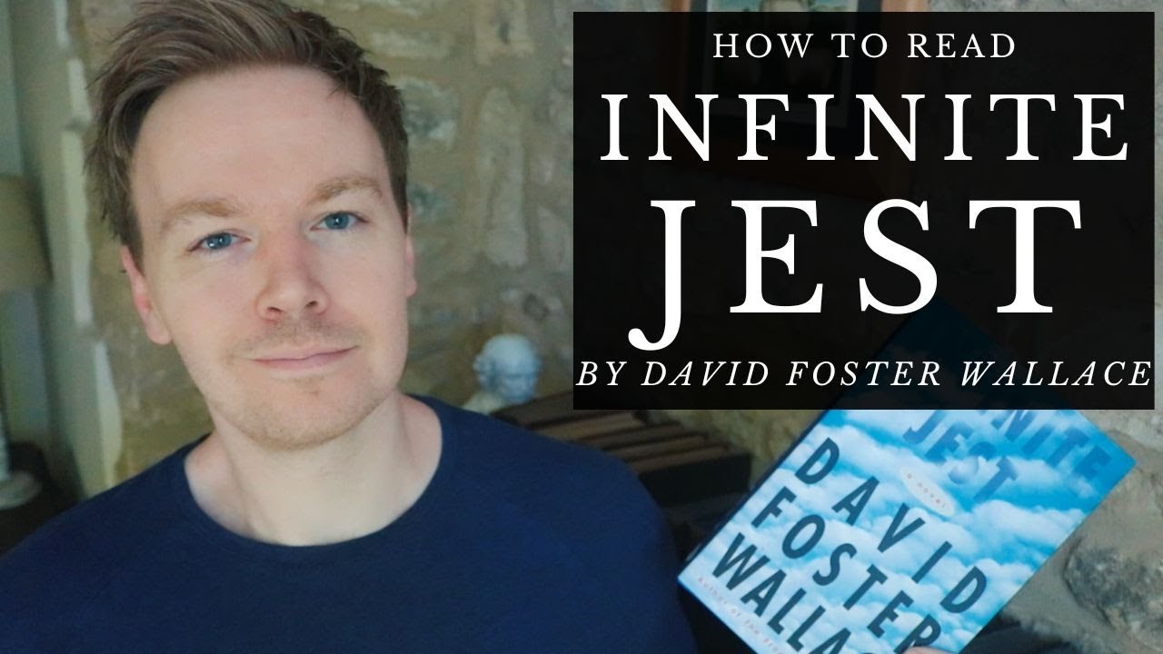 How to Read Infinite Jest by David Foster Wallace - YouTube