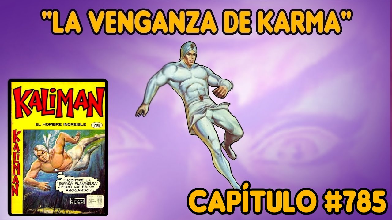 Kaliman El Hombre Increible Capitulo #785 :La Venganza de Karma🐉🔥 | The ...