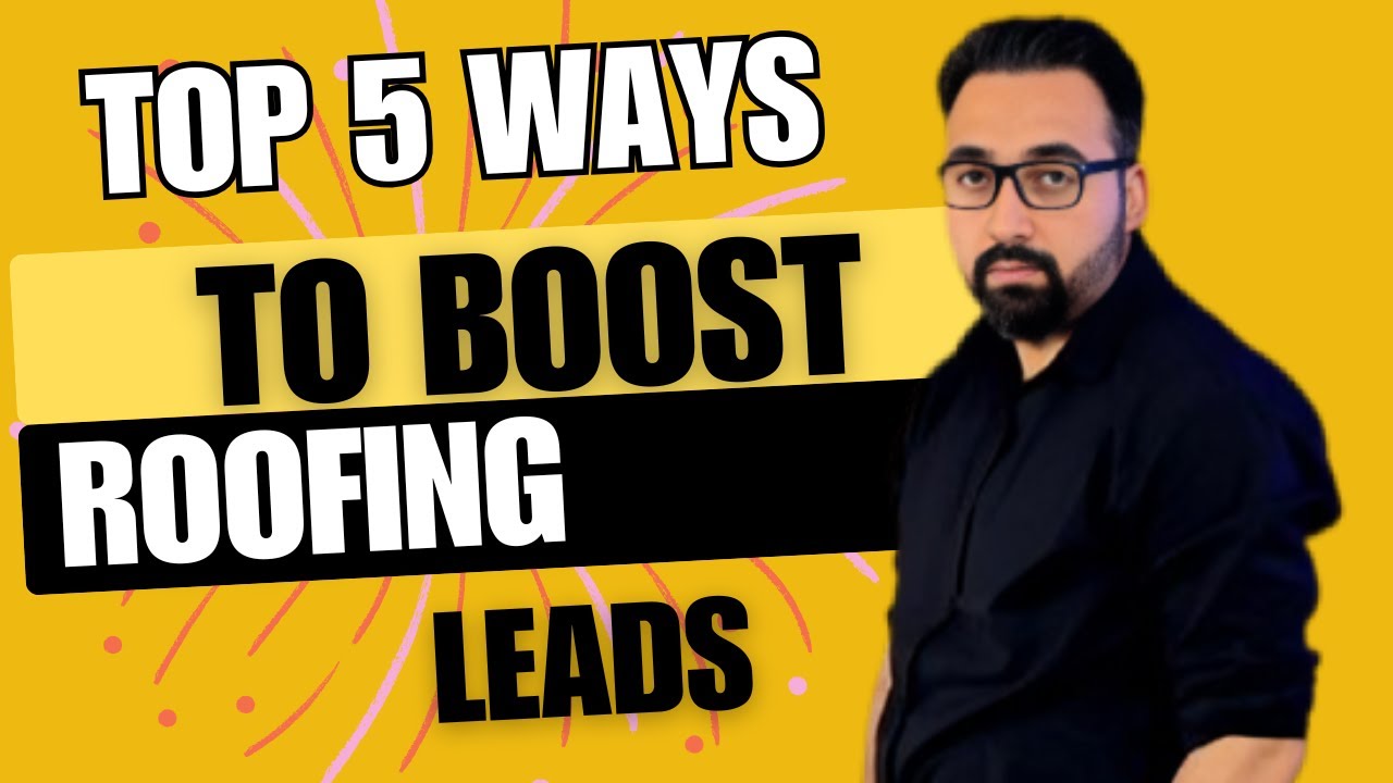 5 ways to boost roofing leads - YouTube