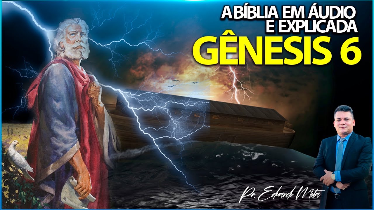 📌GÊNESIS 6 A BÍBLIA FALADA E EXPLICADA 📖 - YouTube