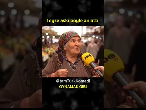 Türk Teyzeden Aşk Üzerine Komik Sözler 😂❤️