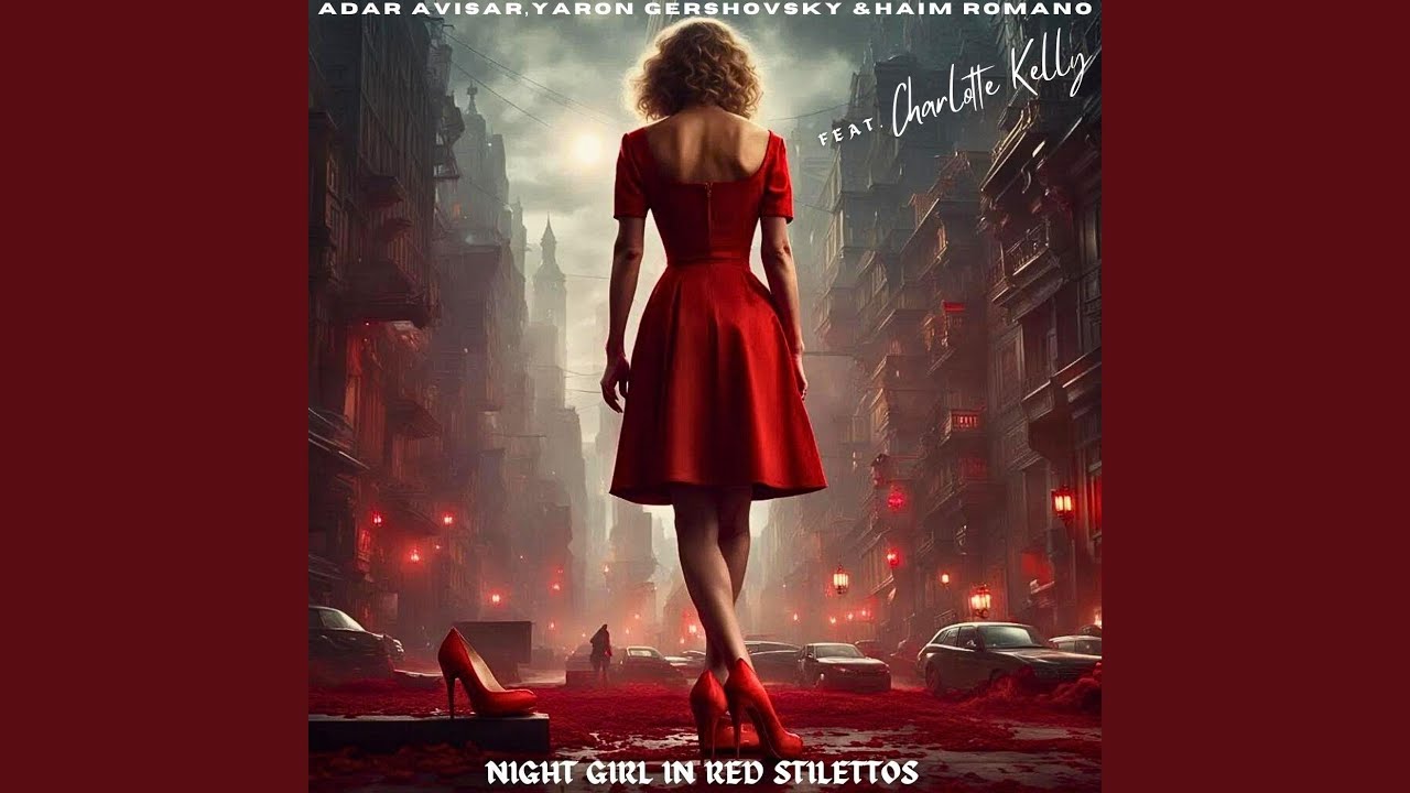 Night Girl in Red Stilettos (feat. Charlotte Kelly, Keira Kenworthy ...