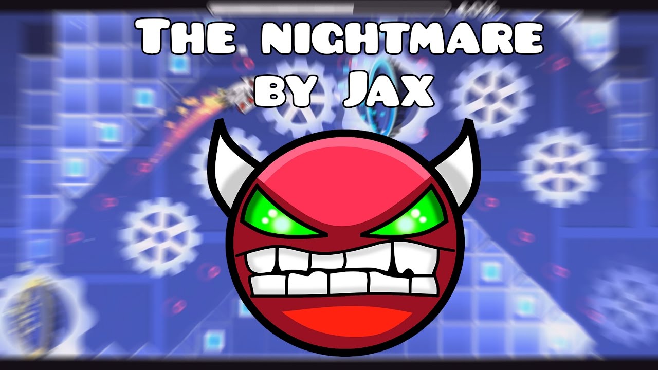 The Nightmare by Jax | Geometry Dash - YouTube