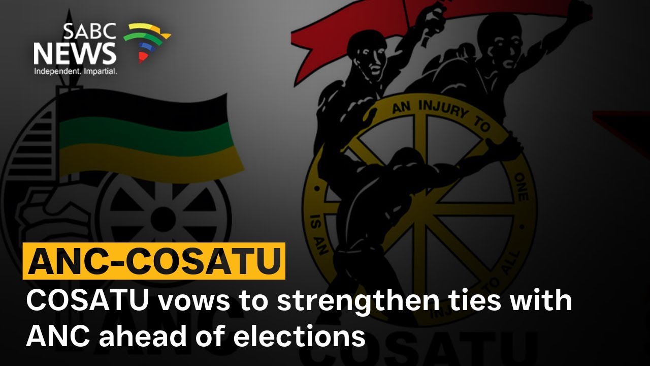 ANC-COSATU Meeting | COSATU vows to strengthen ties with ANC ahead of ...