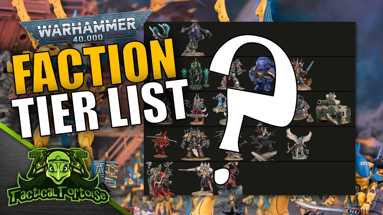 Which 10th Ed 40k Armies Are Best? Warhammer 40k Faction Tier List ...