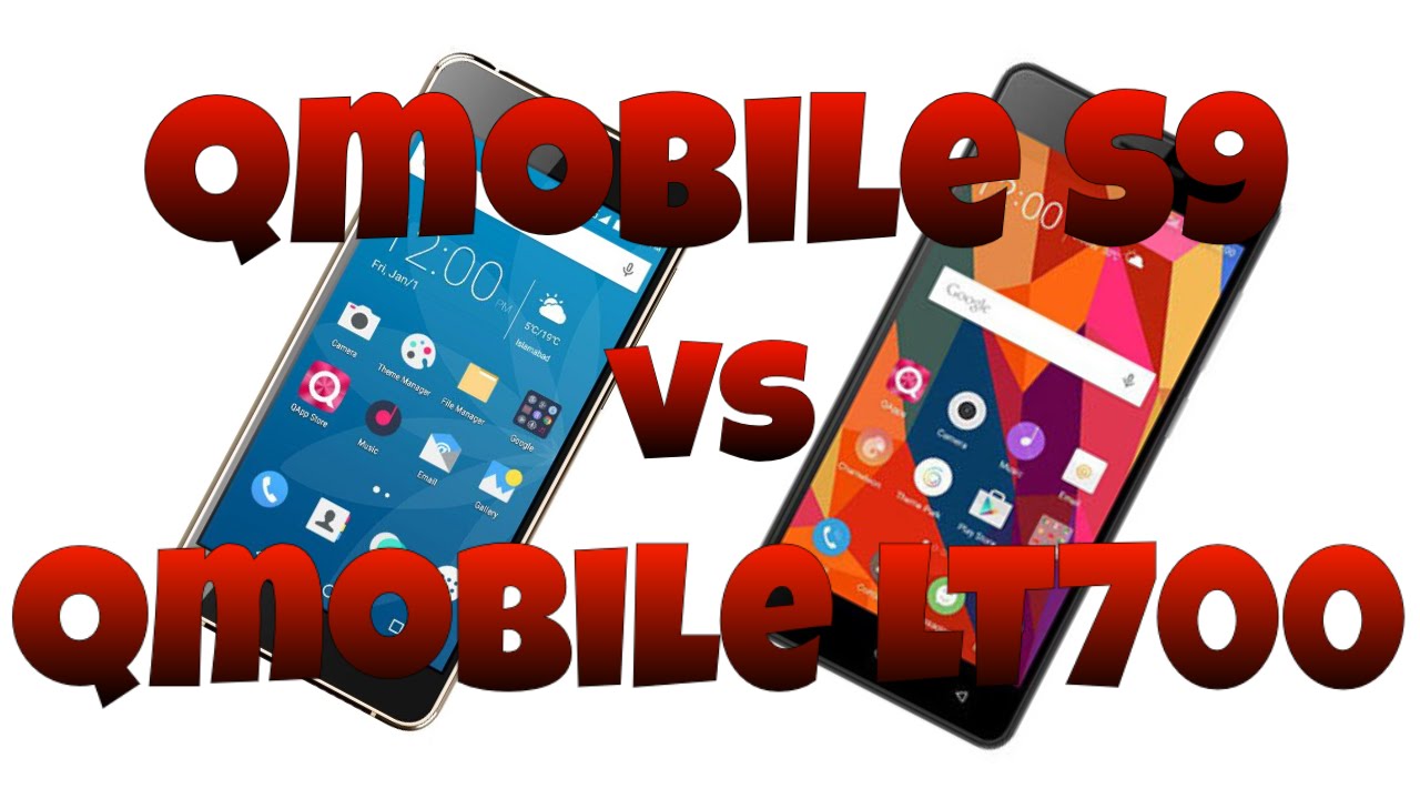 Qmobile S9 vs LT700 Comparison Video - YouTube