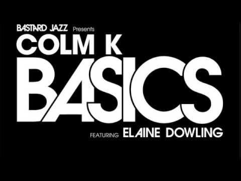 Colm K. - Basics (Alister Johnson Remix)