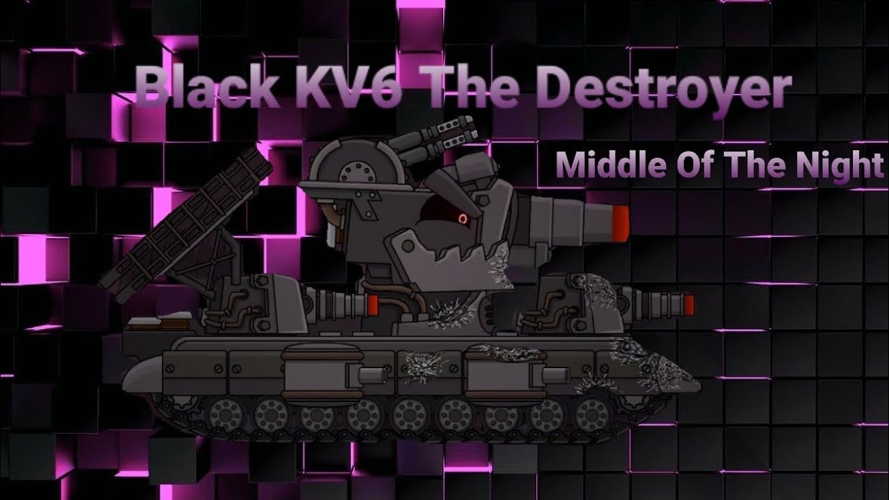 Black KV6 The Destroyer - Middle Of The Night MV@HomeAnimations - YouTube
